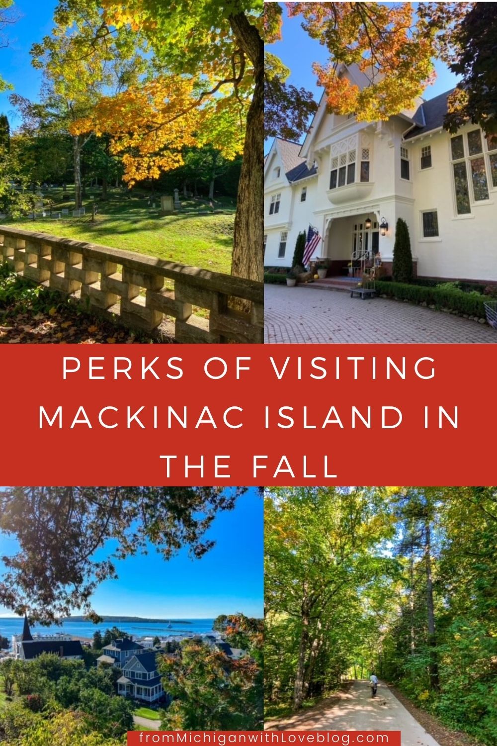 Perks of Visiting Mackinac Island During Fall